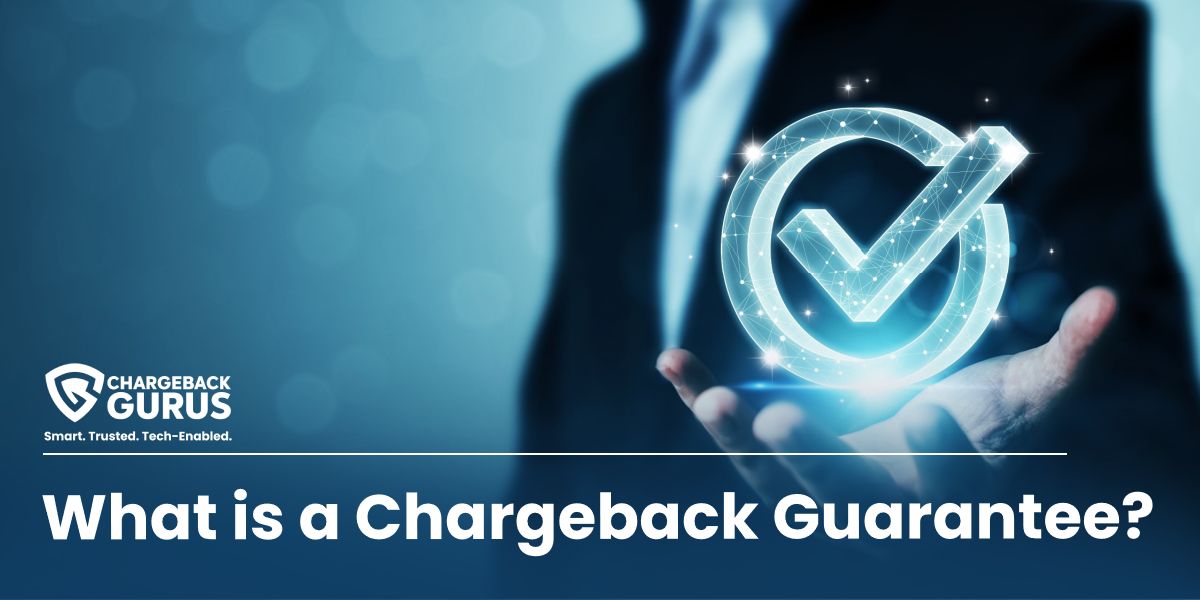 What is a Chargeback Guarantee?